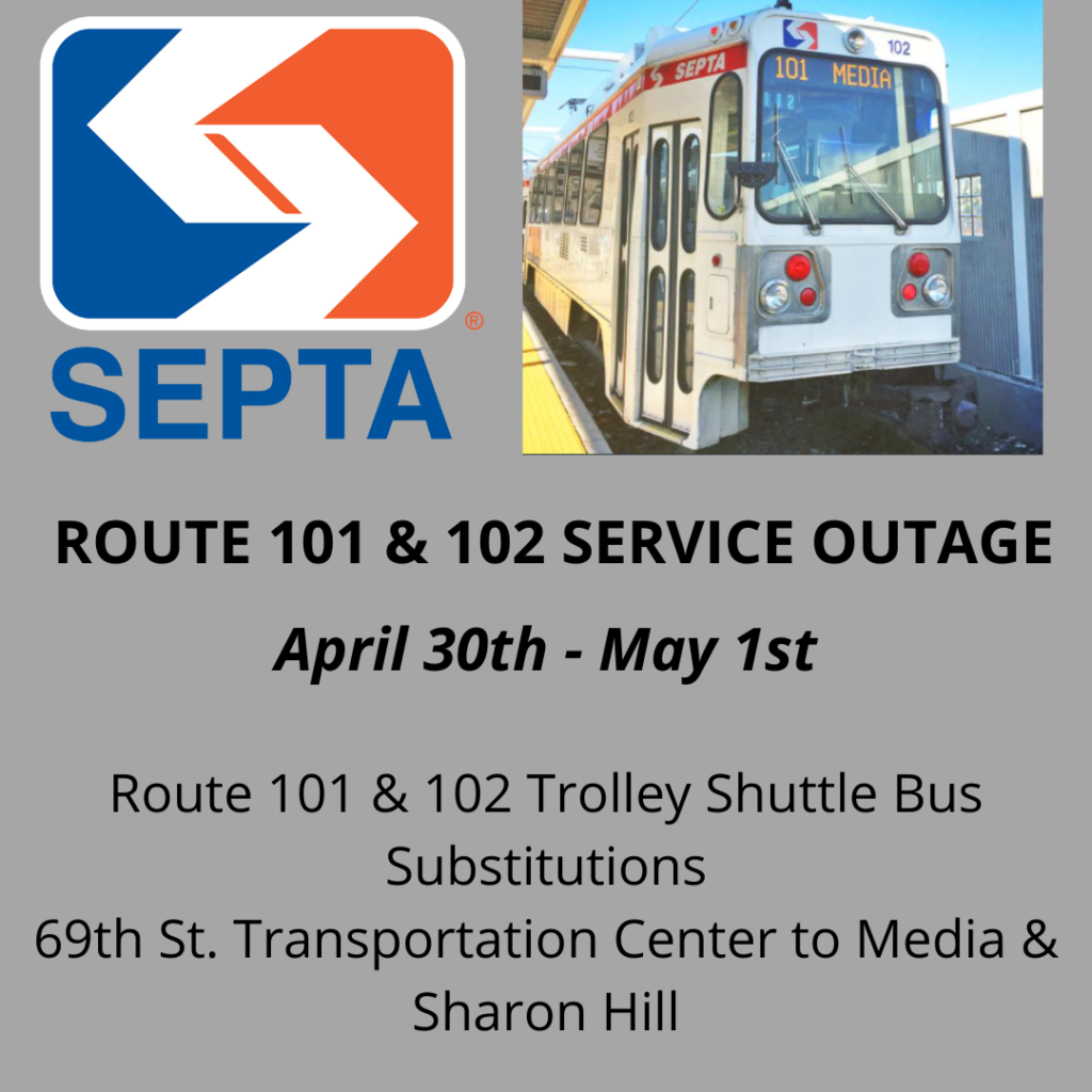 SEPTA 101 102 Trolley Outage Bus Substitutions April 30th May 1st SEPTA 101 102 Trolley Outage Bus Substitutions April 30th May 1st